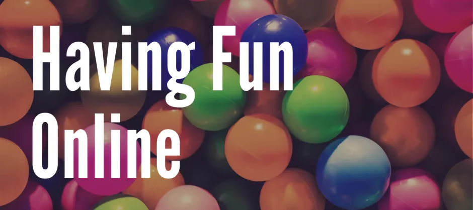 Having Fun / Building Community Online | InterVarsity