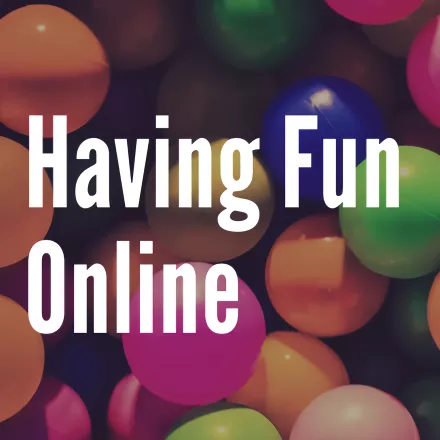 Having Fun / Building Community Online | InterVarsity